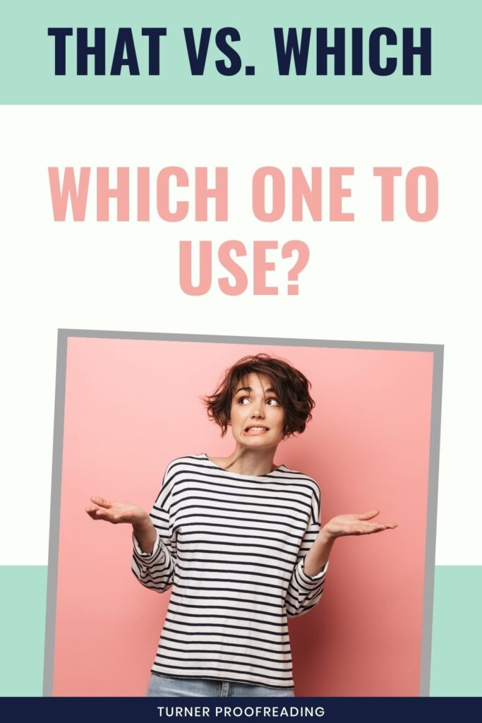 That vs. Which: How to Know Which One to Use - Turner Proofreading